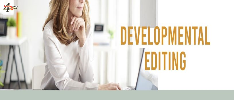 Developmental Editing – Anotherstory4U