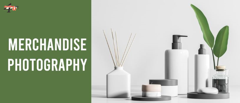 Merchandise Photography – Anotherstory4U